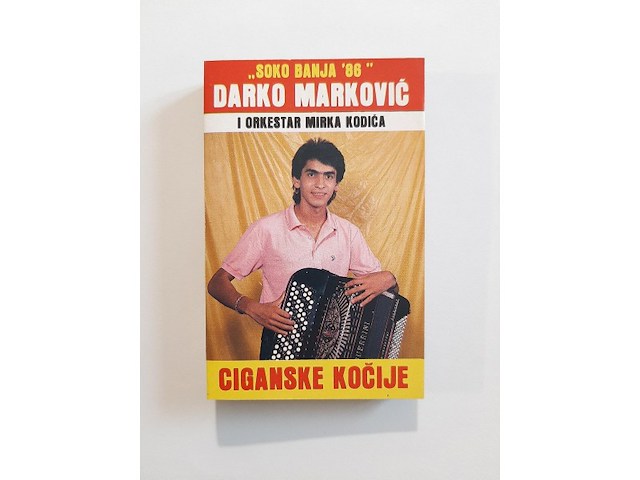 Darko Marković i orkestar `Mirka Kodića`CIGANSKE KOČIJE