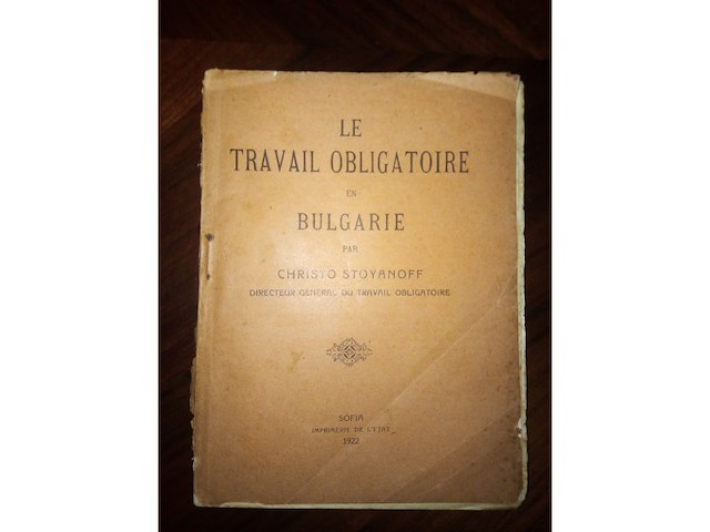 LE TRAVAIL OBLIGATOIRE EN BULGARIE C. Stoyanoff