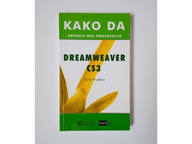 DREAMWEAVER CS3 - Kako da kreirate web prezentacije