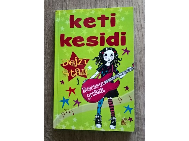 Dejzi Star i ružičasta gitara, Keti Kesidi
