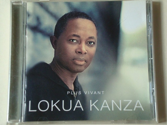 Lokua Kanza - Plus Vivant