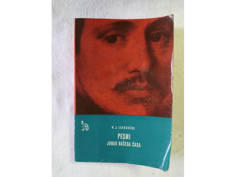 PESMI JUNAK NAŠEGA ČASA M. J. LERMONTOV MLADINSKA KNJI