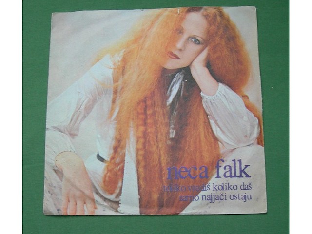 Neca Falk ‎– Toliko Vrediš Koliko Daš