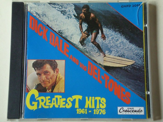Dick Dale &;; His Del-Tones - Greatest Hits 1961-1976
