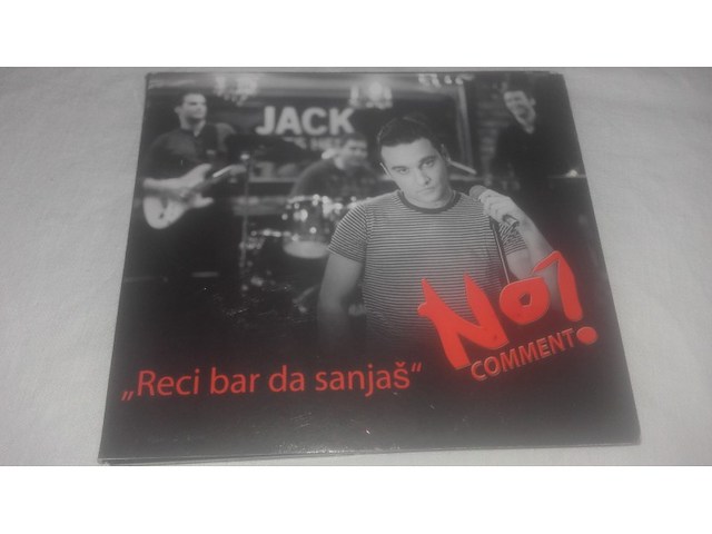 No Comment! ‎– Reci Bar Da Sanjaš