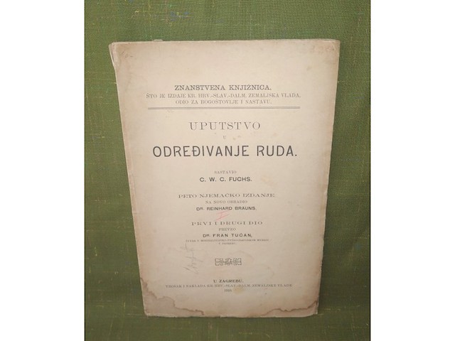 UPUTSTVO U ODREĐIVANJE RUDA - C. W. C. FUCHS