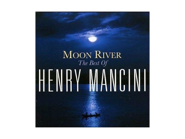 Henry Mancini - Moon River: The  Collection
