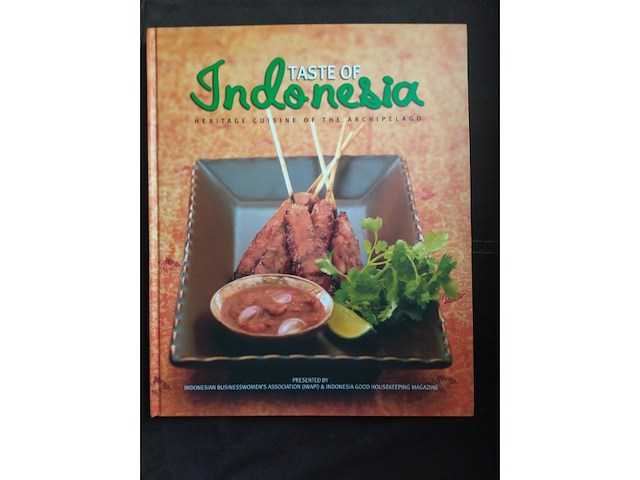 Taste of Indonesia,heritage cuisine of the archipelago