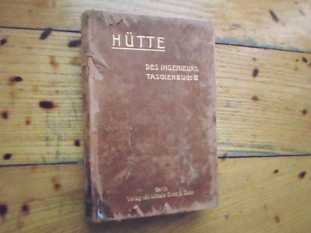 HUTTE DES INGENIEURS TASCHENBUCH III 1909