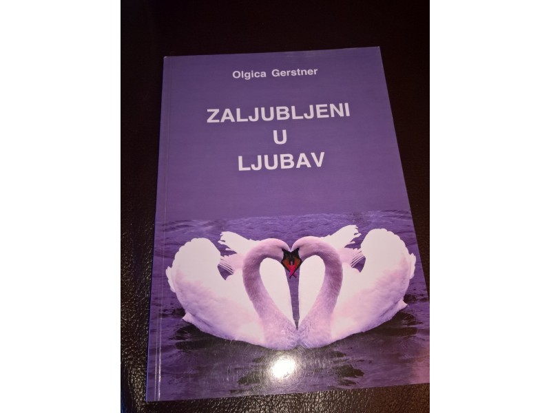 Zaljubljeni u ljubav Olgica Gerstner