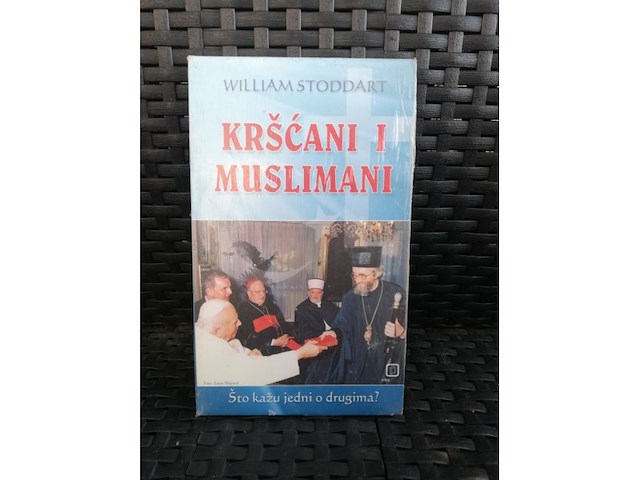 Kršćani i muslimani - William Stoddart