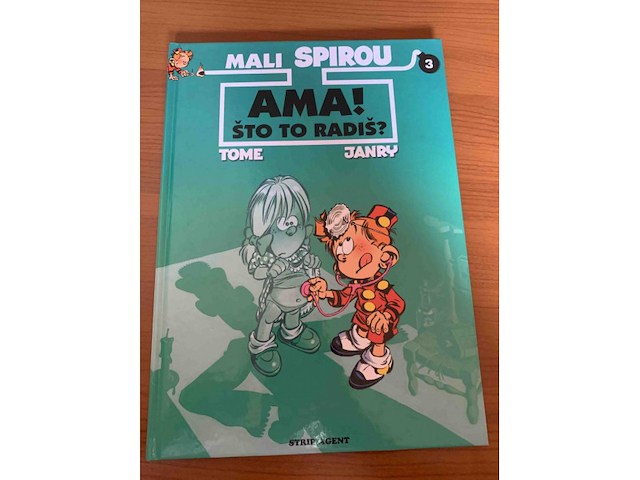 Mali spirou 3 - Ama! Šta to radiš?