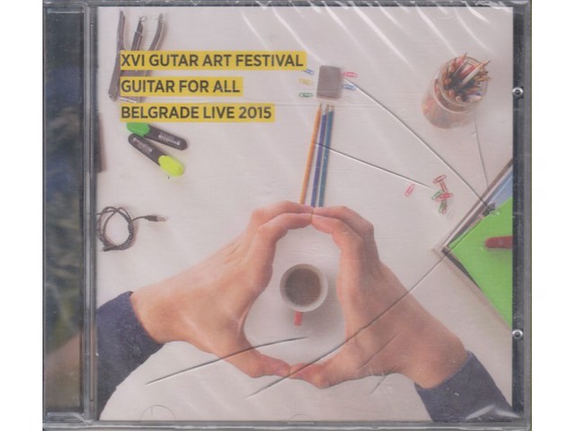 cd / XVI GUITAR ART FESTIVAL 2015 / u celofanu !!!!!!