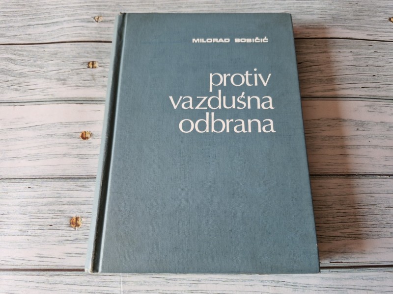 PROTIV VAZDUŠNA ODBRANA - MILORAD BOBIČIĆ