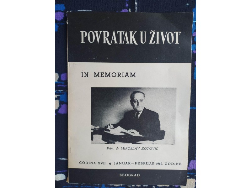 POVRATAK U ZIVOT Prim.dr. Miroslav Zotovic IN MEMORIAM