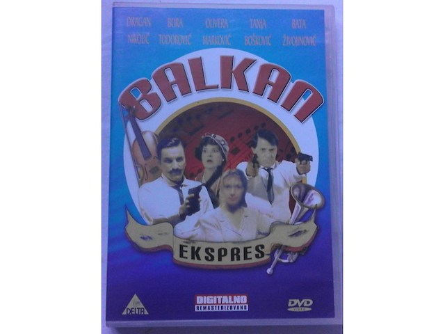 BALKAN  EKSPRES  ( Rezija: Branko Baletic )