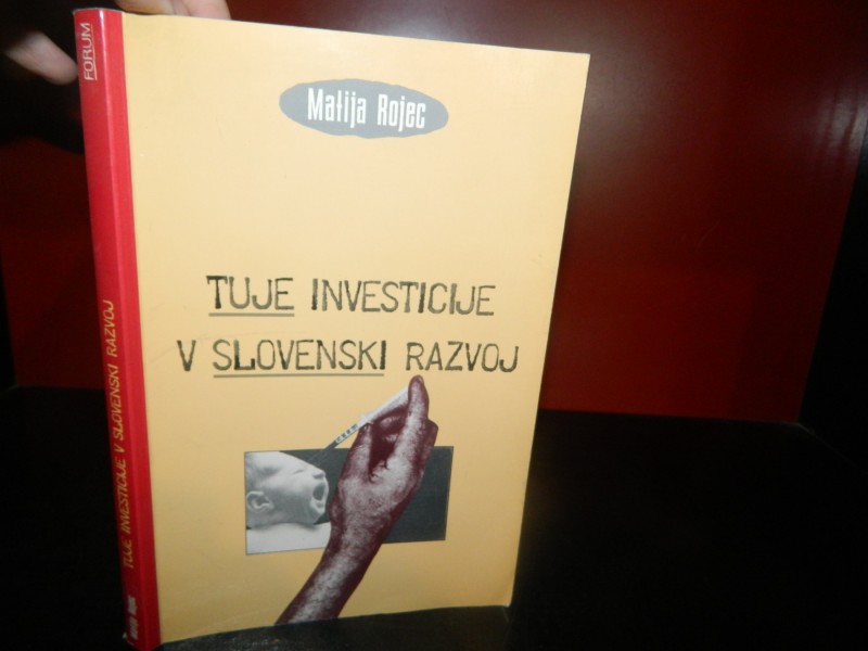 Tuje investicije v slovenski razvoj, Matija Rojec