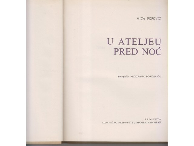 Mića Popović / U ATELJEU PRED NOĆ