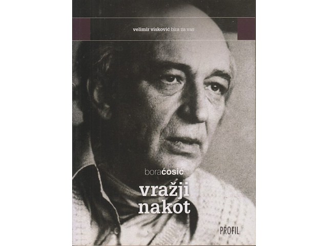 Bora Ćosić / VRAŽJI NAKOT - Radomir Konstantinović.....