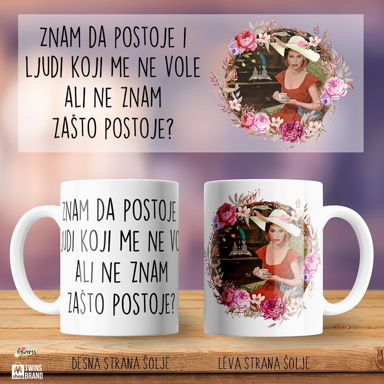 ZNAM DA POSTOJE ŠOLJA