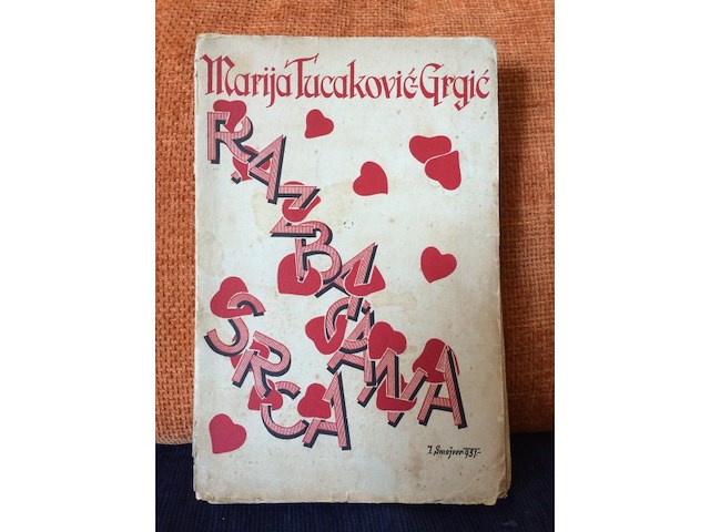 Marija Tucaković-Grgić RAZBACANA SRCA (1931)