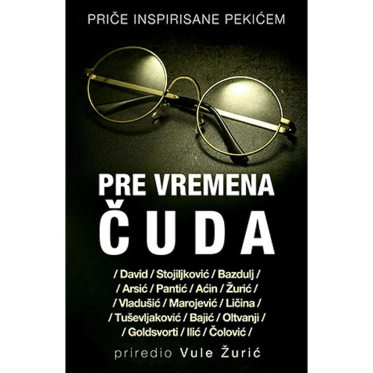 PRE VREMENA ČUDA