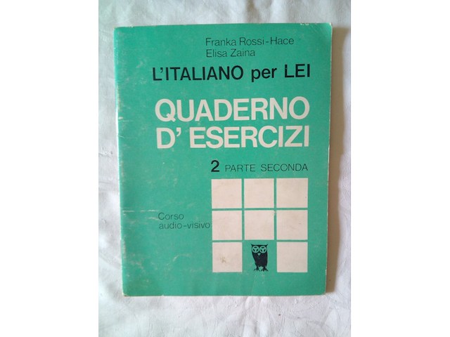 Quaderno d`esercizi, L`italiano per lei -- 2 parte