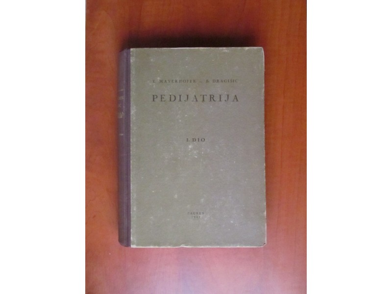 PEDIJATRIJA I deo Mayerhofer - Dragišić