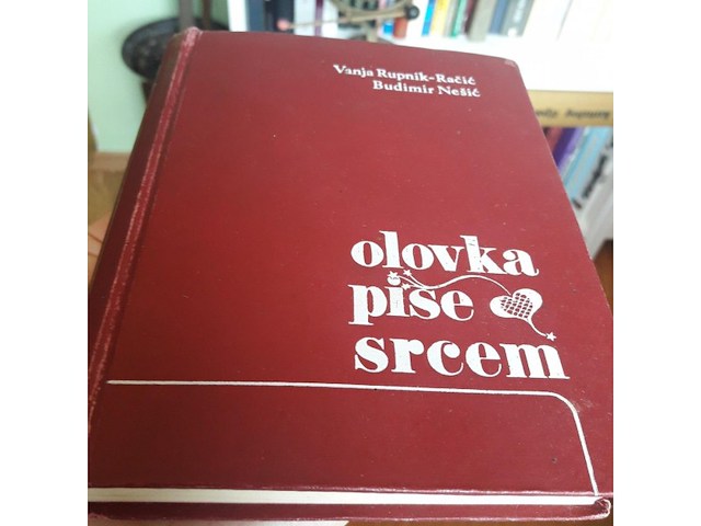 OLOVKA PIŠE SRCEM - Rupnik-Račić/Nešić - Bg.1982