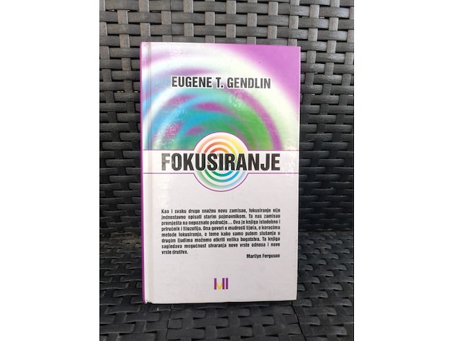 Fokusiranje - Eugene T. Gandlin