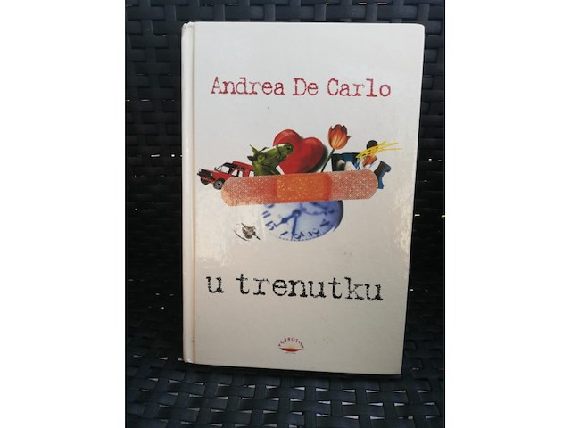 U trenutku - Andrea De Carlo