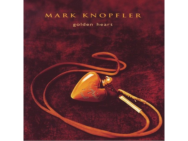 Mark Knopfler ‎– Golden Heart  HDCD