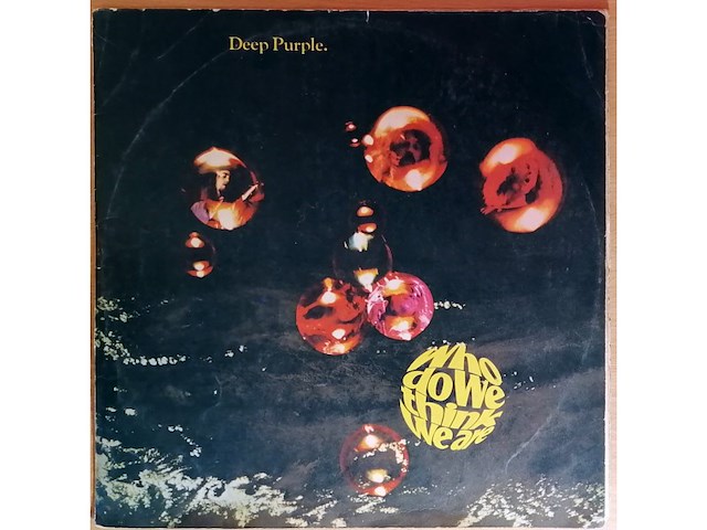 LP DEEP PURPLE - Who Do We Think We Are (1973) VG