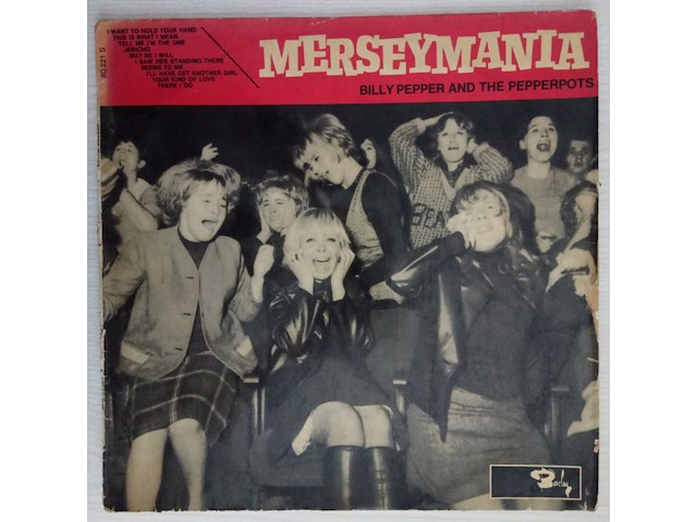 Billy Pepper And The Pepperpots ‎– Merseymania