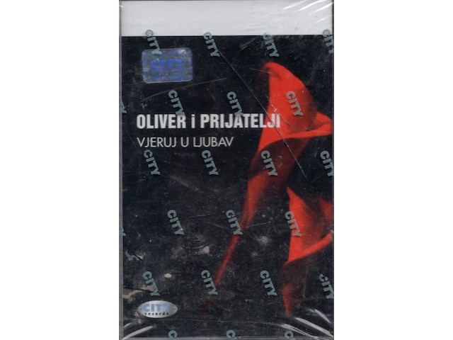 Oliver i prijatelji - Veruj u ljubav (u celofanu)