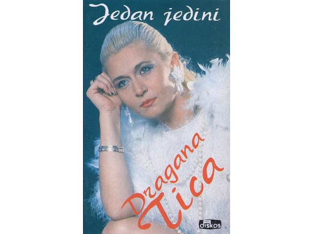 Dragana Tica - Jedan jedini