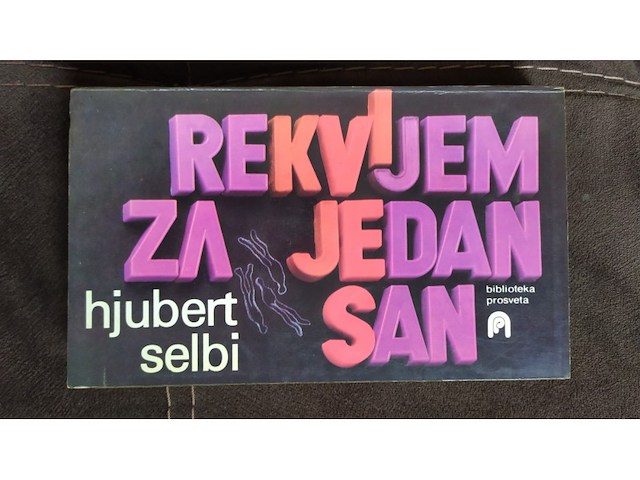 Rekvijem za jedan san,Hjubert Selbi