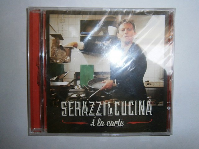 Serazzi &; La Cucina - A la carte