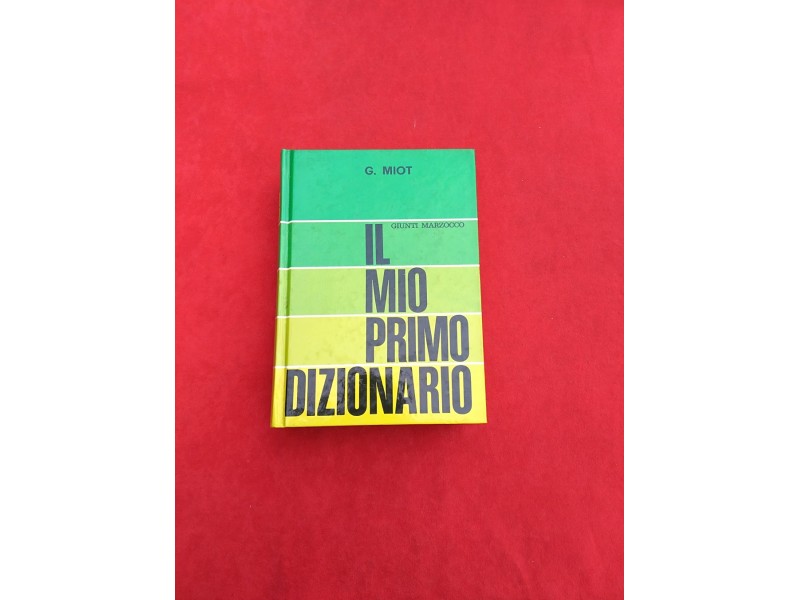 Il mio primo dizionario G.Miot