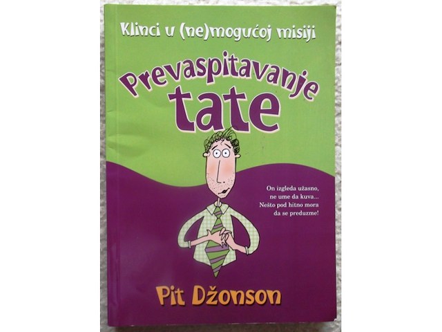 Prevaspitavanje tate - Pit Džonson
