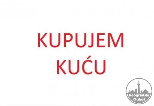 Kupujem kucu