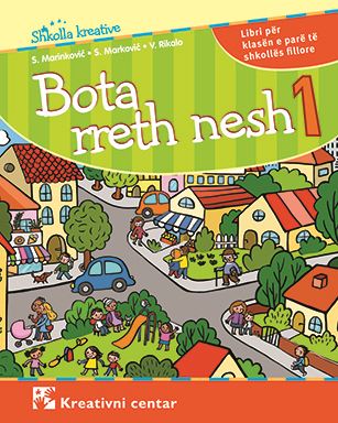 Bota rreth nesh 1, Libri për klasën e parë të shkollës fillore Svet oko nas 1 - udžbenik na albanskom jeziku