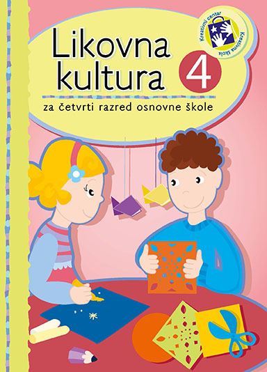 Likovna kultura 4 : za četvrti razred osnovne škole - bosanski jezik (4nLIKB)