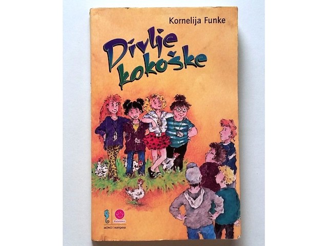 Divlje kokoške - Kornelija Funke