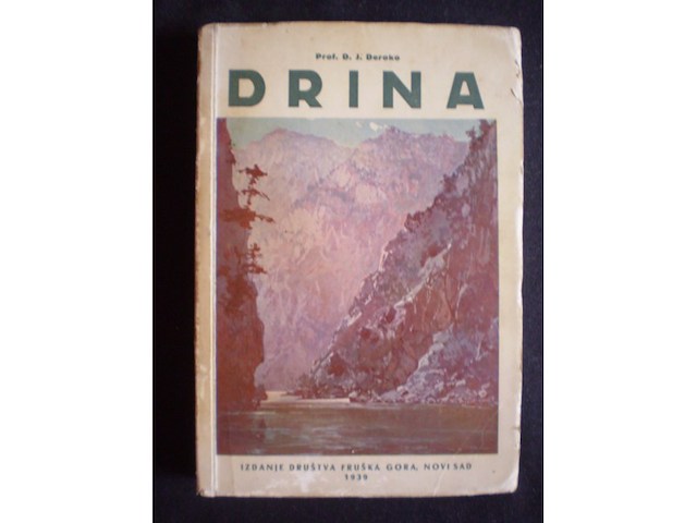 prof. D. J. Deroko: DRINA 1939.
