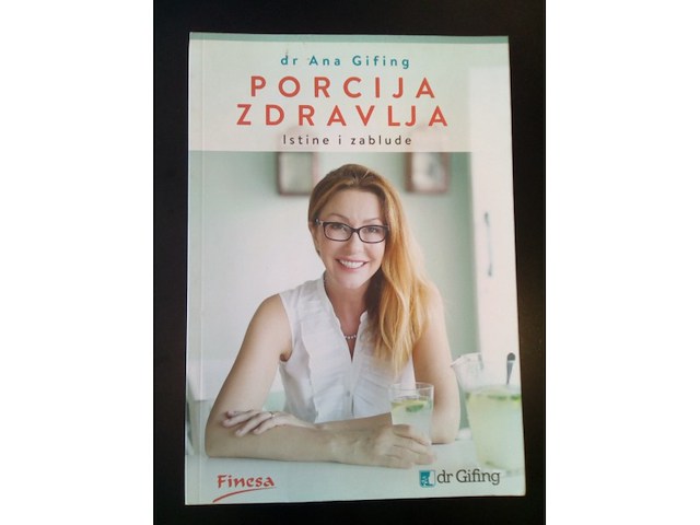 PORCIJA ZDRAVLJA - dr Ana Gifing