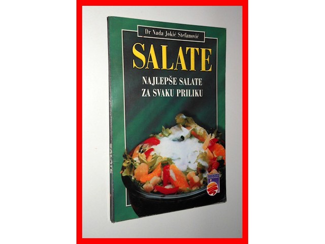 Salate, najlepše salate za svaku priliku