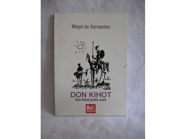 Migel de Servantes,Don Kihot protiv aveti