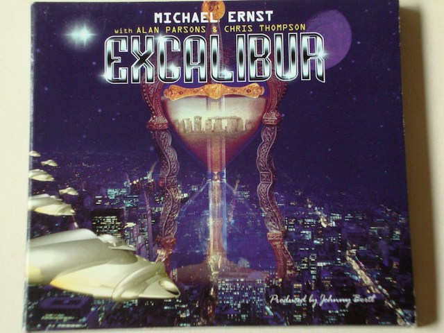 Michael Ernst, Alan Parsons, Chris Thompson - Excalibur