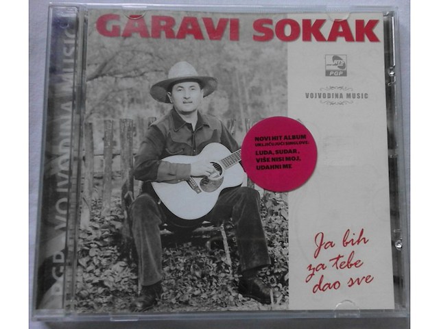 GARAVI  SOKAK  -  JA  BIH  ZA  TEBE  DAO  SVE